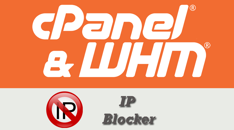 Cpanel Ip Blocker Tool To Block Ip And Range Of Ip Addresses And Domain